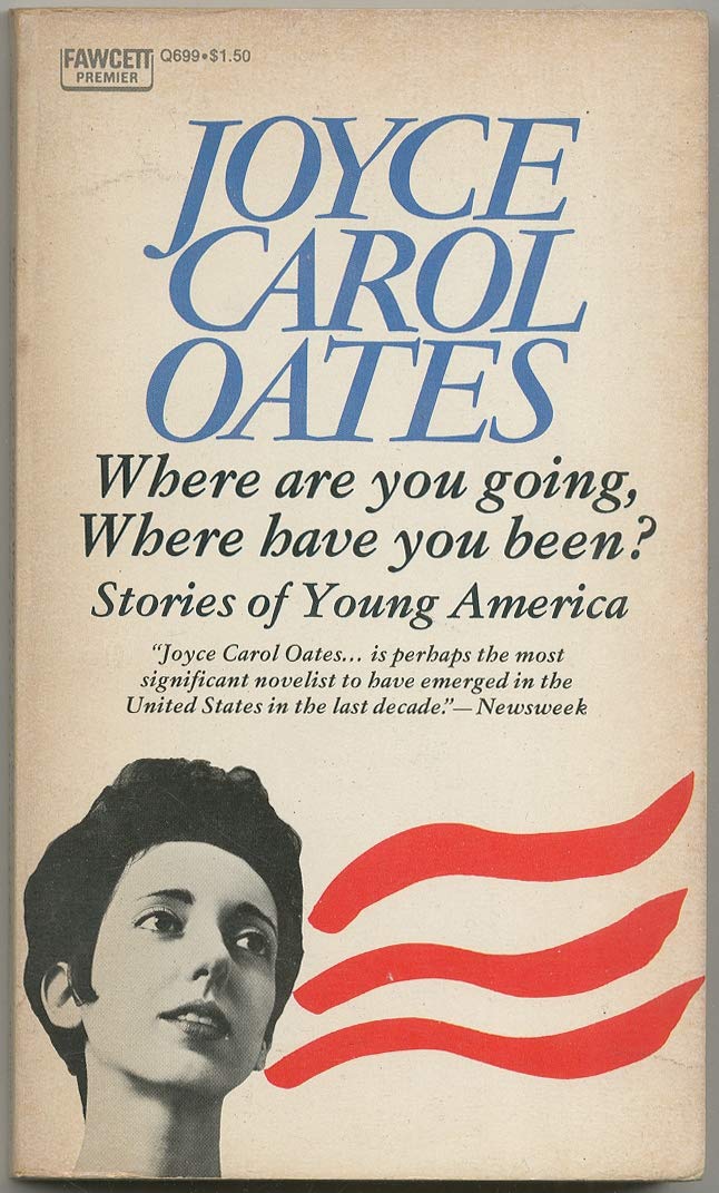 Where are you going, where have you been?: Stories of young America (A ...
