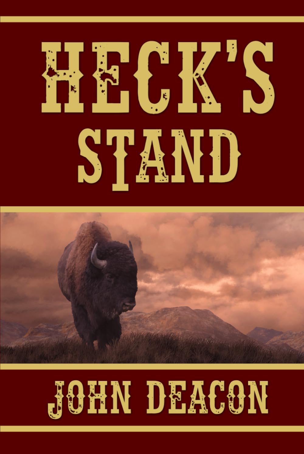 Heck's Stand: Heck and Hope, Book 5: Deacon, John: 9798398143683 ...