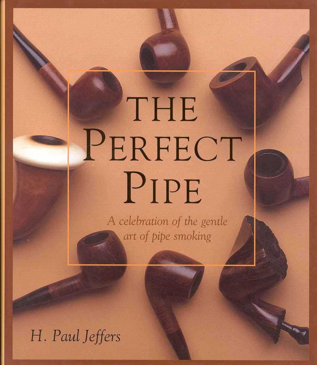 The Perfect Pipe: Jeffers, H. Paul: 9781580800655: Amazon.com: Books
