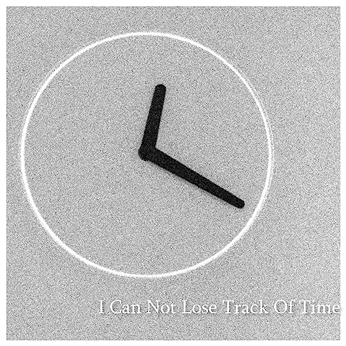 Écouter I Can Not Lose Track Of Time par Angel Music 5 sur Amazon Music ...