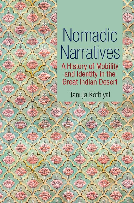 Amazon.com: Nomadic Narratives: A History of Mobility and Identity in ...
