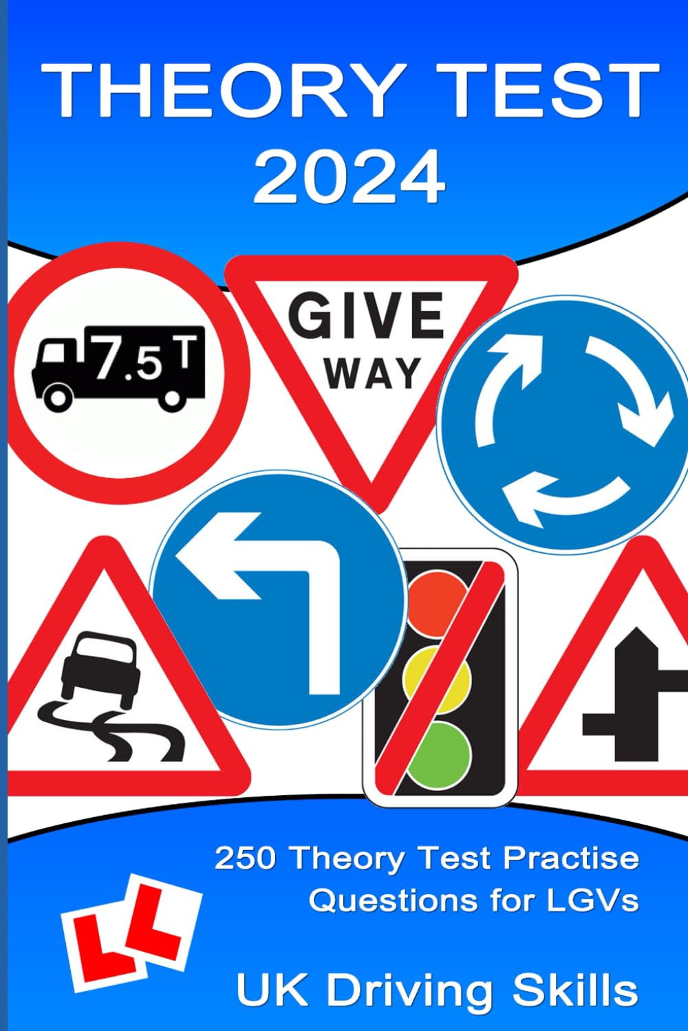 250 Theory Test Practise Questions for LGVs: Highway Code Questions ...