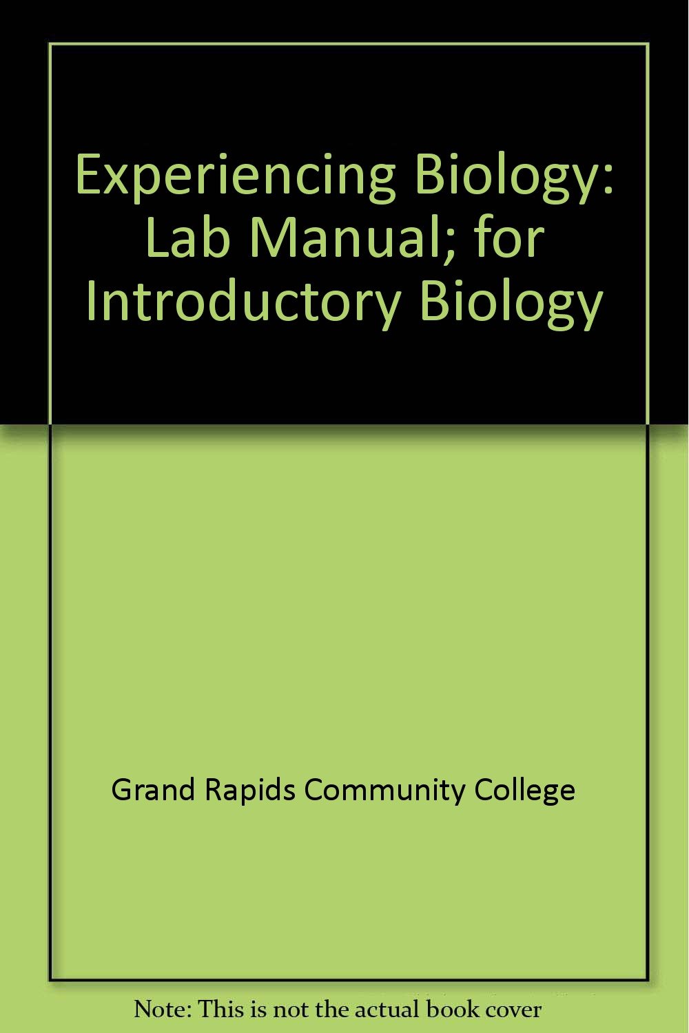 Experiencing Biology: A Laboratory Manual for Introductory Biology ...