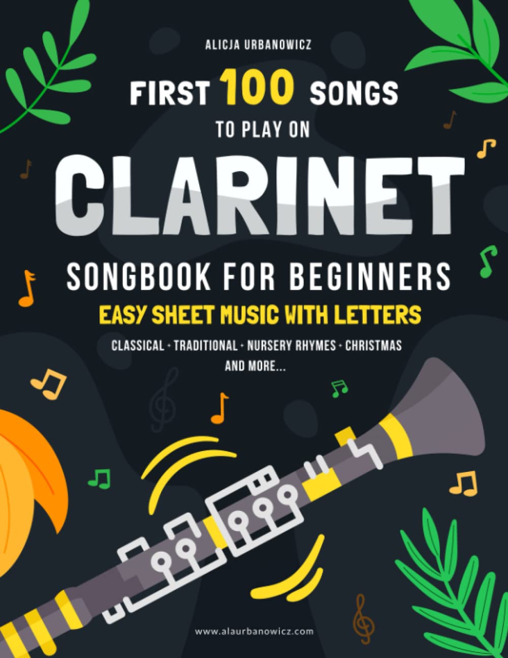 Amazon.com: First 100 Songs to Play on Clarinet I Songbook for ...