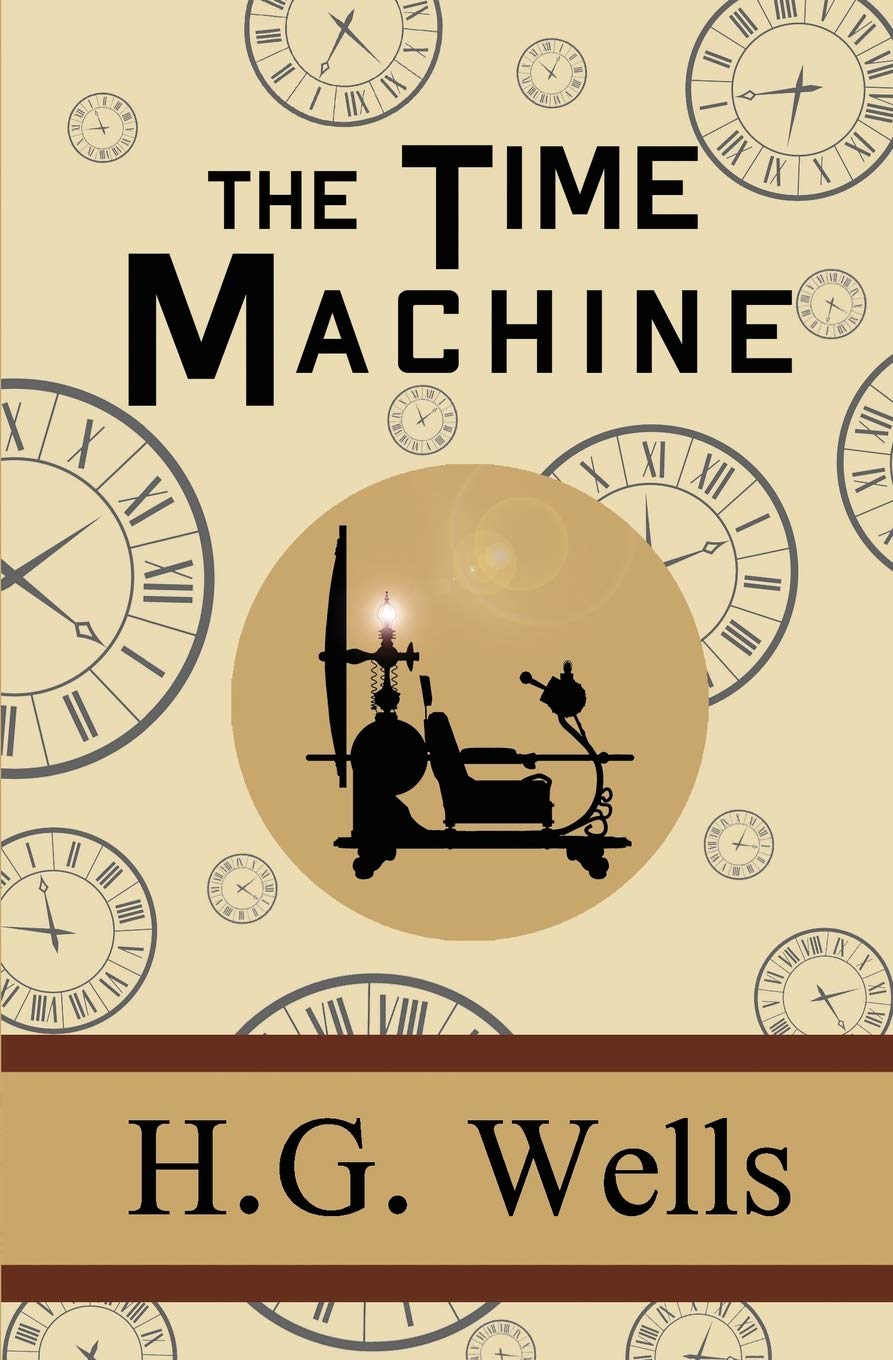 Amazon.com: The Time Machine: 9781949982909: Wells, H.G.: Books