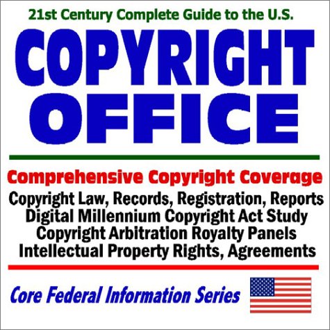 Amazon.co.jp: 21st Century Complete Guide to the U.S. Copyright Office ...