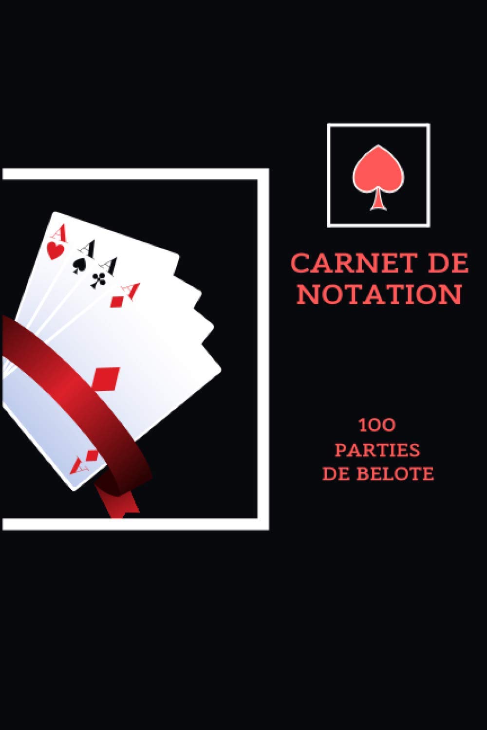 Buy Carnet De Notation 100 Parties De Belote: Cahier De Score à Remplir ...