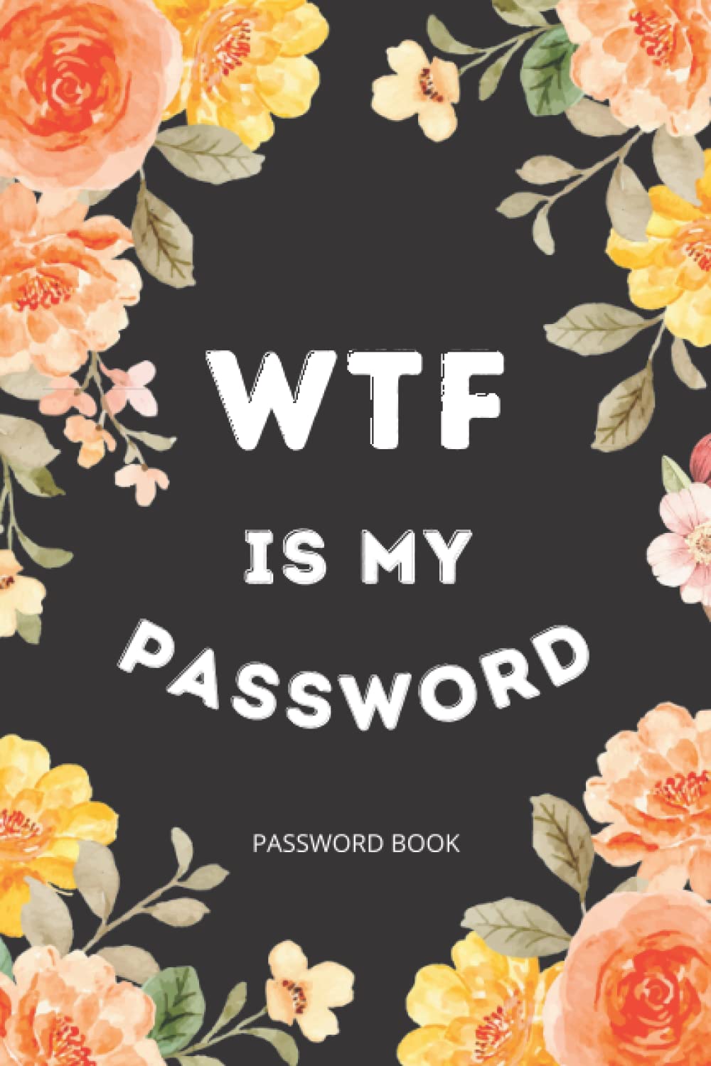 Password Book with Alphabetical Tabs: WTF Is My password book ...