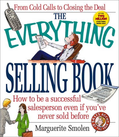 The Everything Selling Book (Everything): Smolen, Marguerite ...