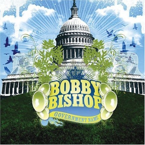 Bobby Bishop - Government Name - Amazon.com Music