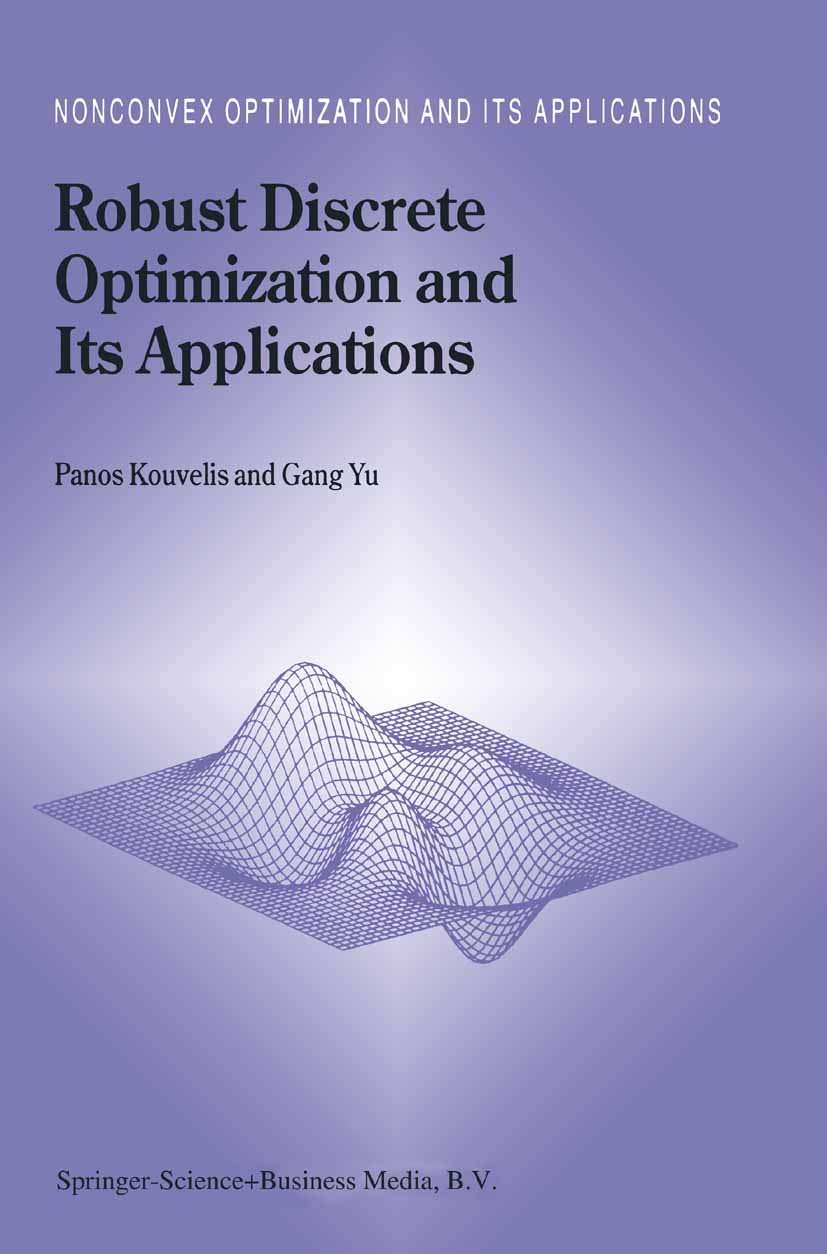 Robust Discrete Optimization and Its Applications (Nonconvex Optimization and Its Applications ...