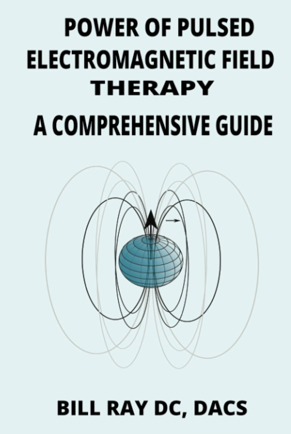 POWER OF PULSED ELECTROMAGNETIC FIELD THERAPY: A COMPREHENSIVE GUIDE ...