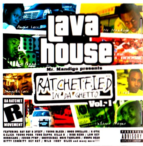Lava House - Ratchetified in Da Ghetto - Amazon.com Music