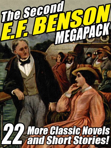 Amazon.com: The Second E.F. Benson Megapack: 22 More Novels and Short ...