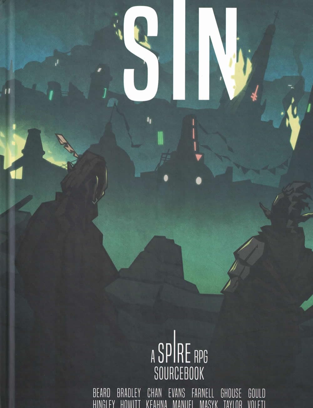 Sin: Spire - A The City Must Fall Sourcebook (RRD010206): Grant Howitt ...