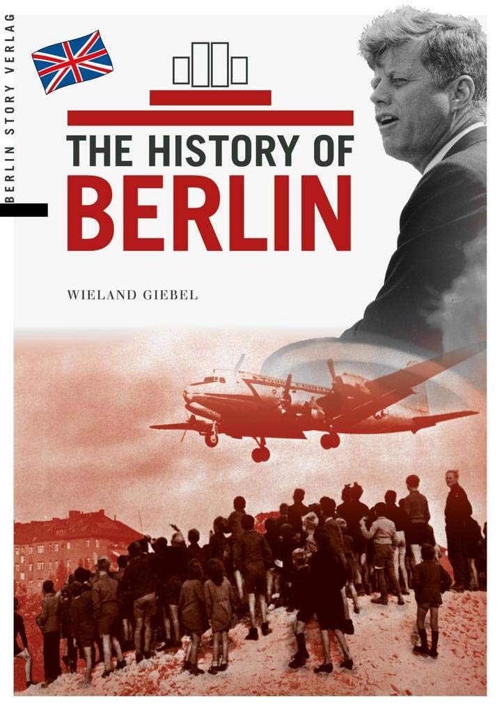 Berlin Germany History Picture Book Of Berlin: Experience The Stunning