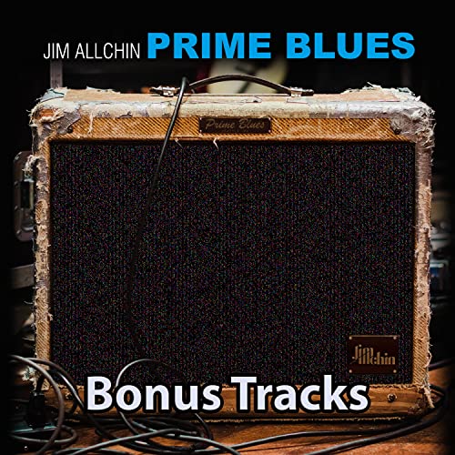Prime Blues Bonus Tracks by Jim Allchin on Amazon Music - Amazon.com