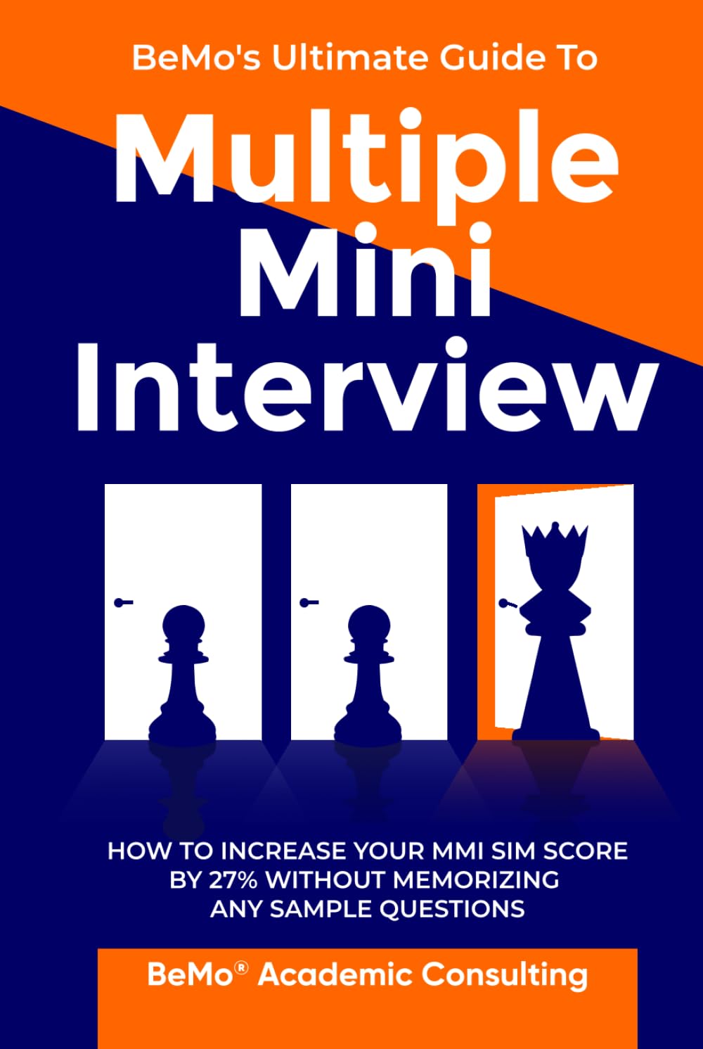 BeMo's Ultimate Guide to Multiple Mini Interview: How to Increase Your ...