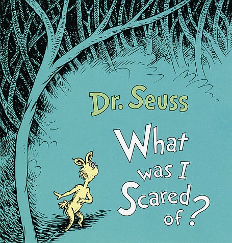 What Was I Scared of?: Seuss, Dr.: 9780679885405: Amazon.com: Books