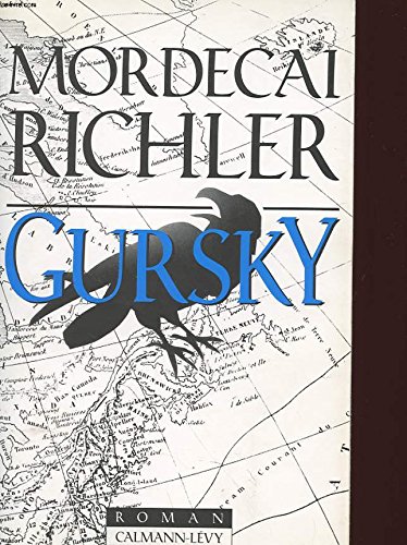 Amazon.com: Gursky: 9782702120767: Mordecai Richler: Books
