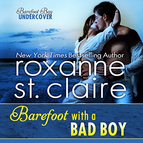 Barefoot with a Bad Boy: Barefoot Bay Undercover, Book 3 (Audio ...