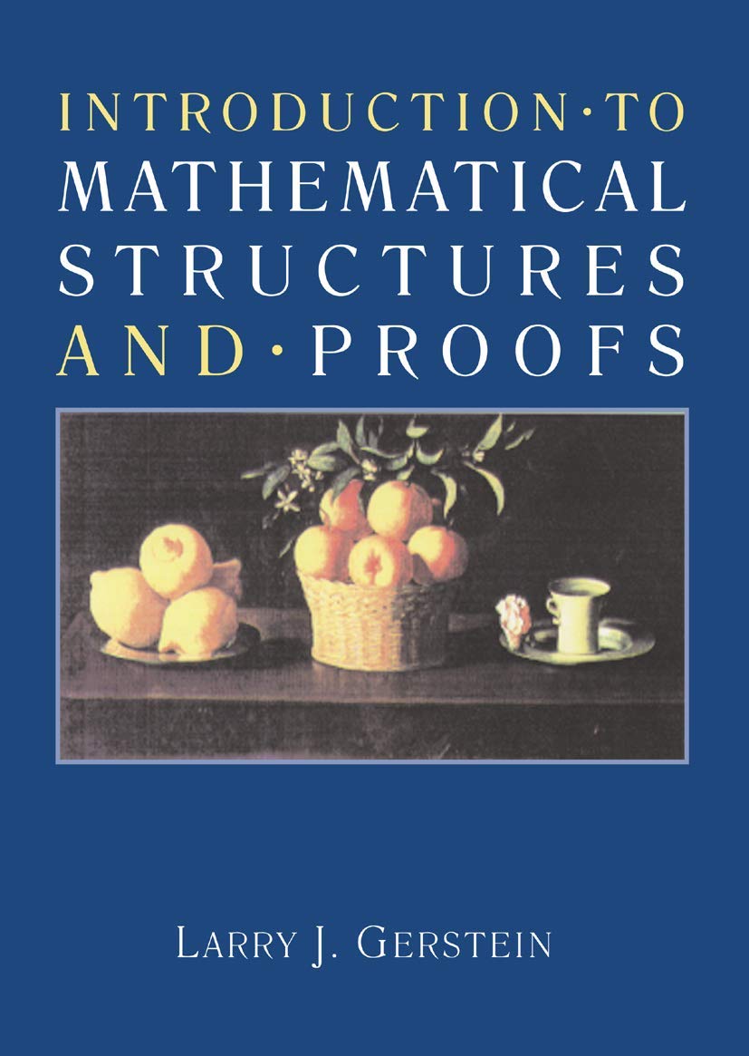 Buy Introduction to Mathematical Structures and Proofs (Textbooks in Mathematical Sciences) Book ...