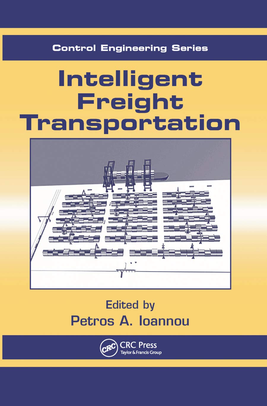 Intelligent Freight Transportation (Automation and Control Engineering ...