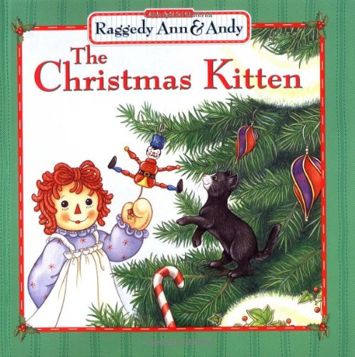 The Christmas Kitten (Raggedy Ann & Andy): Clements, Andrew, Galkin ...