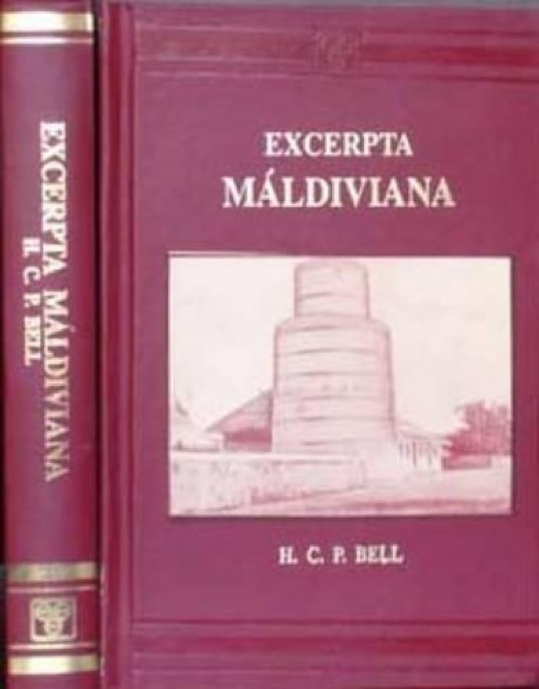 Excerpta Maldiviana: Bell, H. C. P., Bell, H.C.P.: 9788120612211 ...