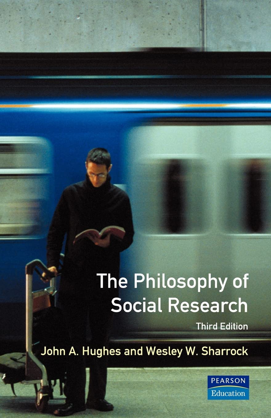 The Philosophy of Social Research (Longman Social Research Series ...