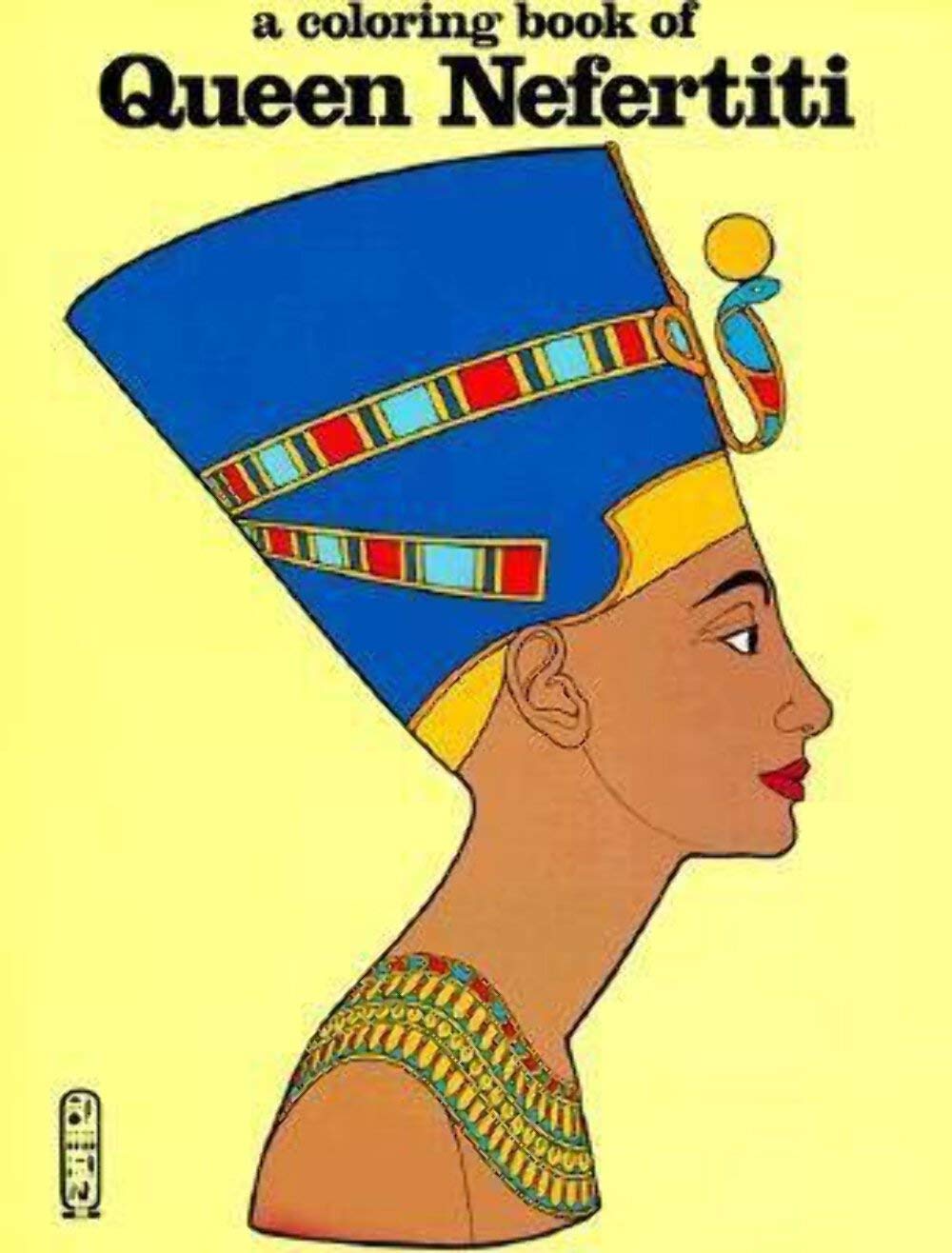 Queen Nefertiti-Coloring Book: Bellerophon Books: 9780883881545: Amazon ...