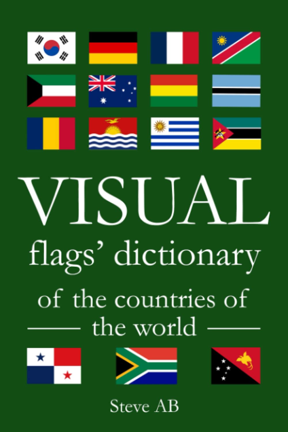 Amazon.com: Visual flags’ dictionary of the countries of the world ...