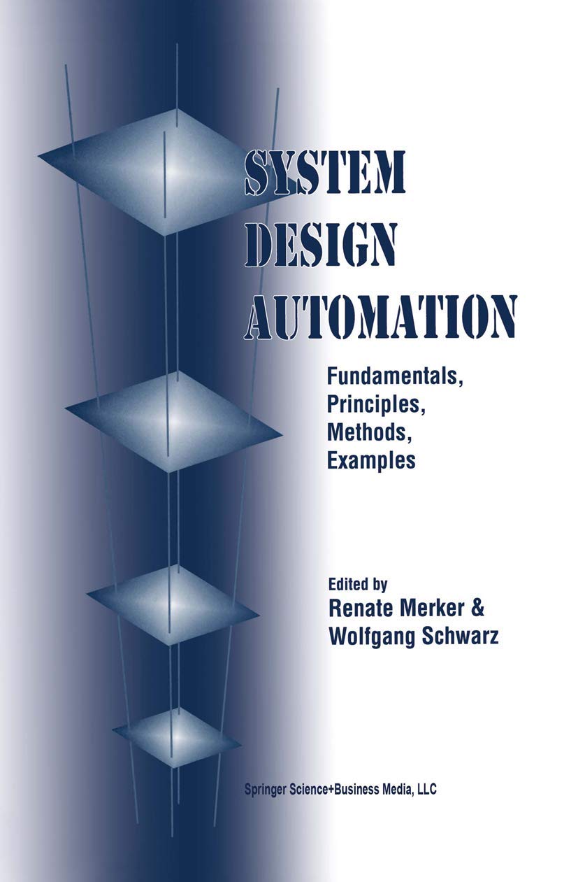 System Design Automation: Fundamentals, Principles, Methods, Examples ...