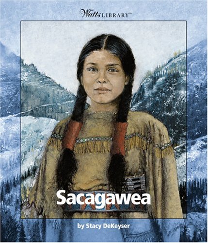 Amazon | Sacagawea (Watts Library) | DeKeyser, Stacy | Native North ...