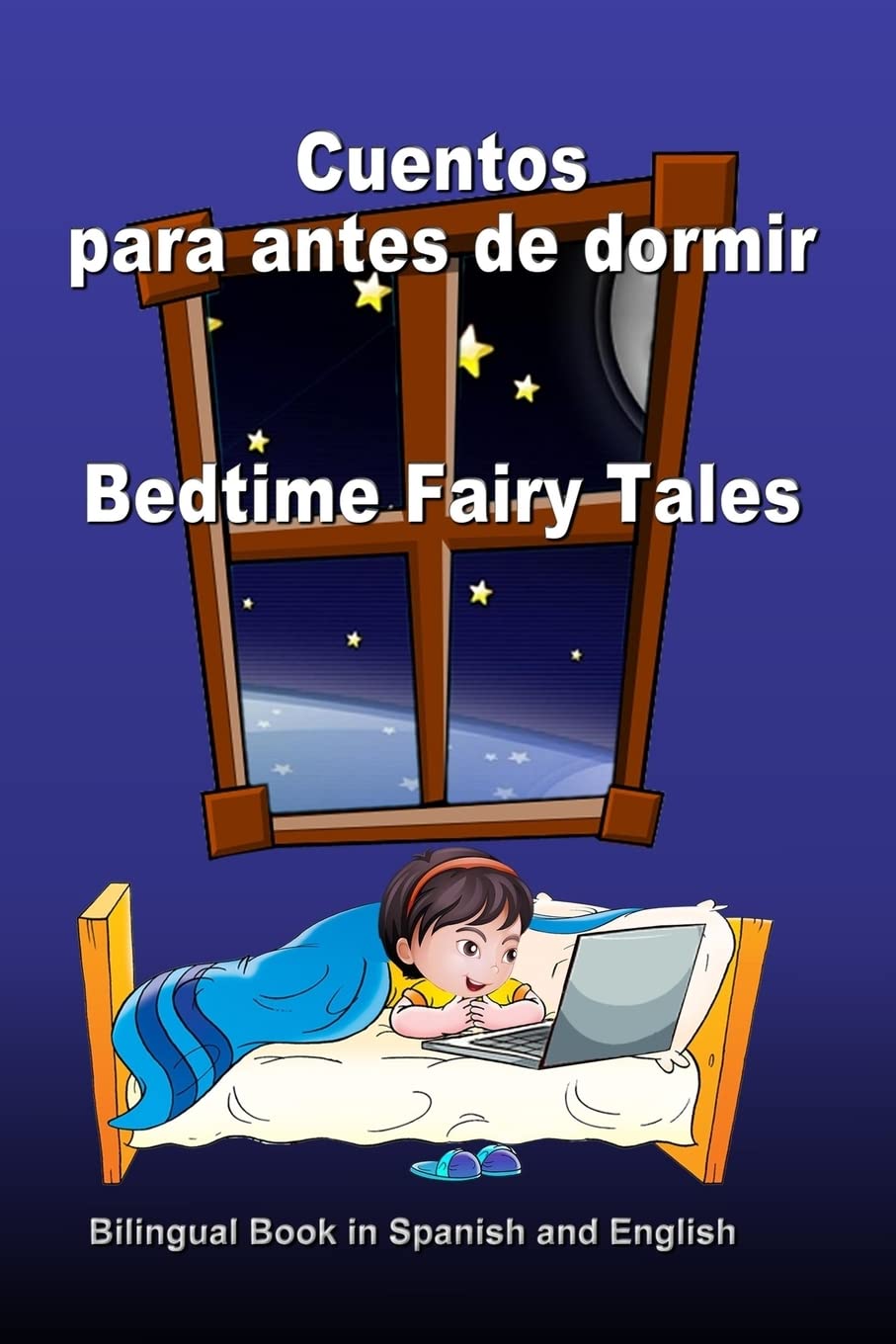 Cuentos para antes de dormir. Bedtime Fairy Tales. Bilingual Book in ...