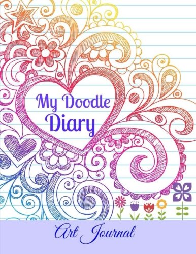 My Doodle Diary: Art Journal (Doodle Books): Kids, Creative ...