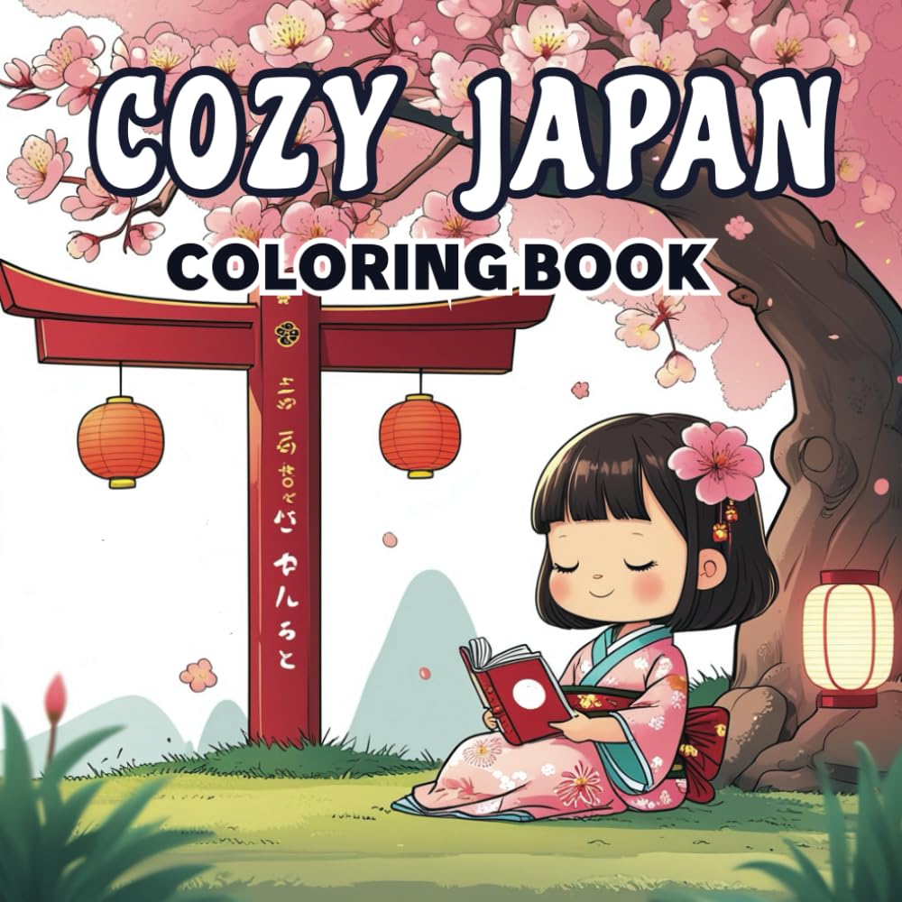 Cozy Japan Coloring Book: A Stress Relief Coloring Pages for All Ages ...