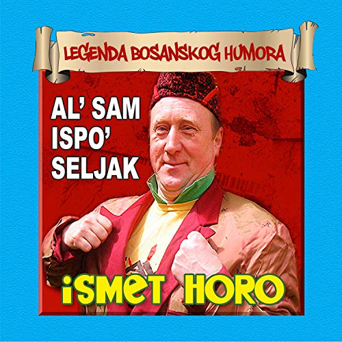 Amazon MusicでIsmet HoroのAl sam ispo seljakを再生する