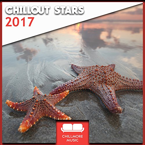 Chillout Stars 2017 by VARIOUS ARTISTS on Amazon Prime Music