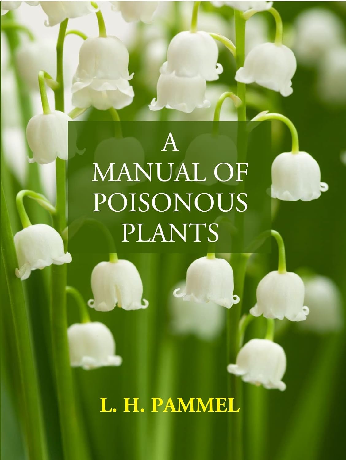 Gyan Publishing House A Manual Of Poisonous Plants [Hardcover]: L. H ...