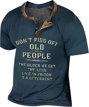 Amazon.com: Mens Birthday,Don't Piss Off Old People Letter Graphic ...