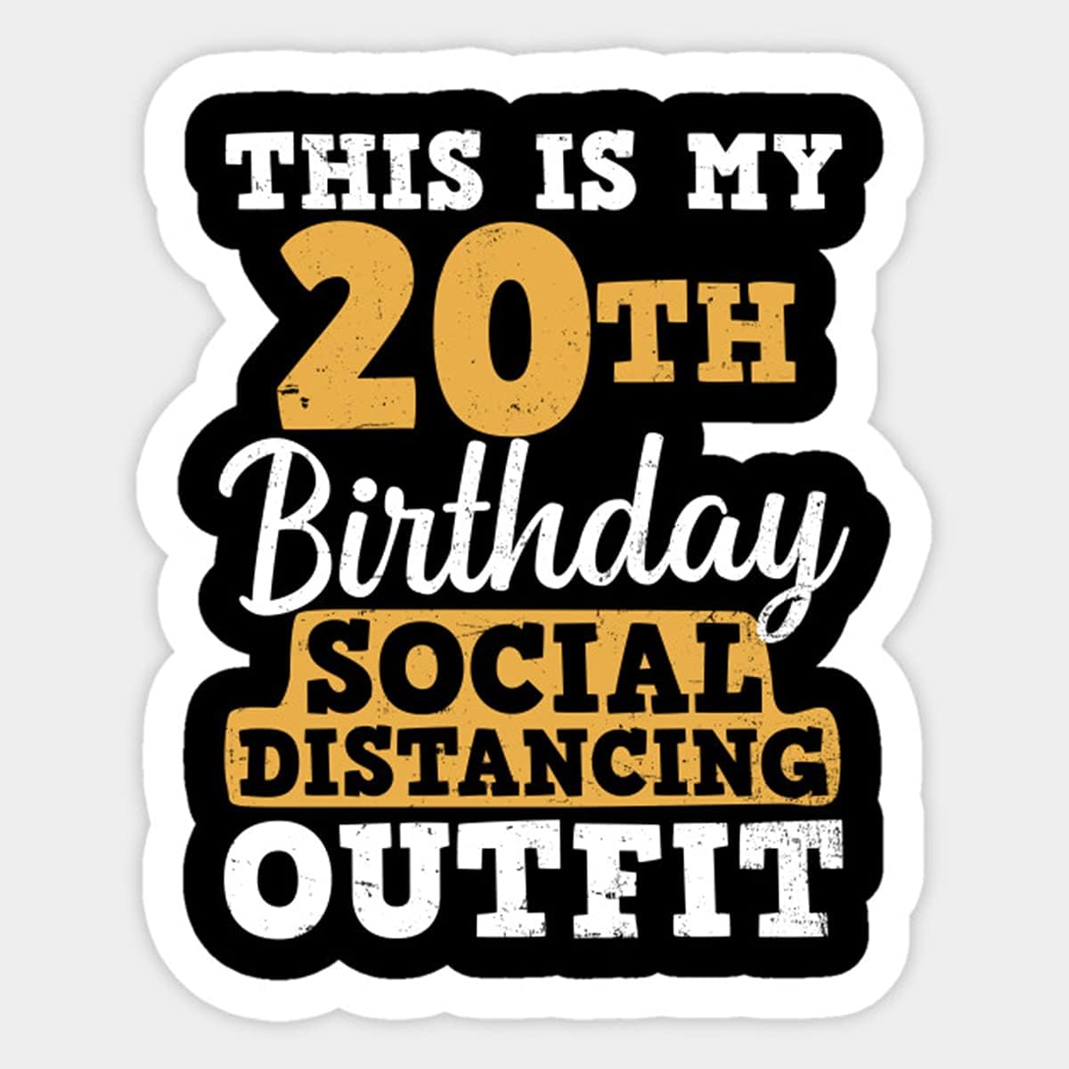 Amazon.com: Social Distancing Sticker 20th Birthday Sticker - Funny ...