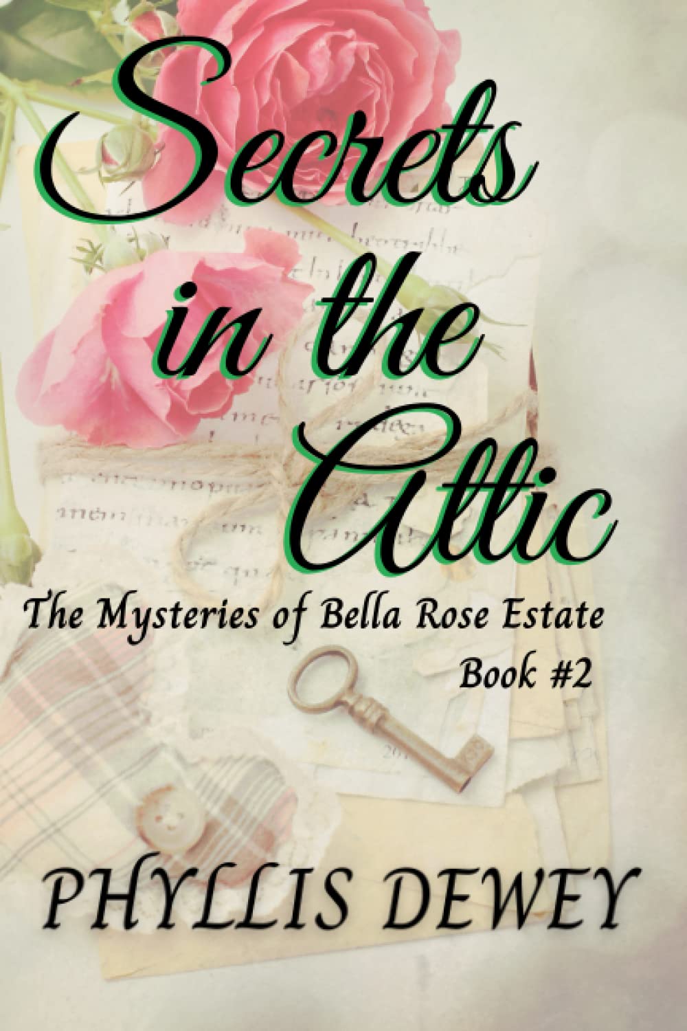 Amazon.com: Secrets in the Attic: Mysteries of Bella Rose Estate Book ...