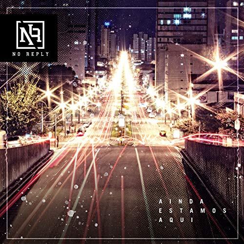 Amazon Music UnlimitedでNo Reply のAinda Estamos Aquiを