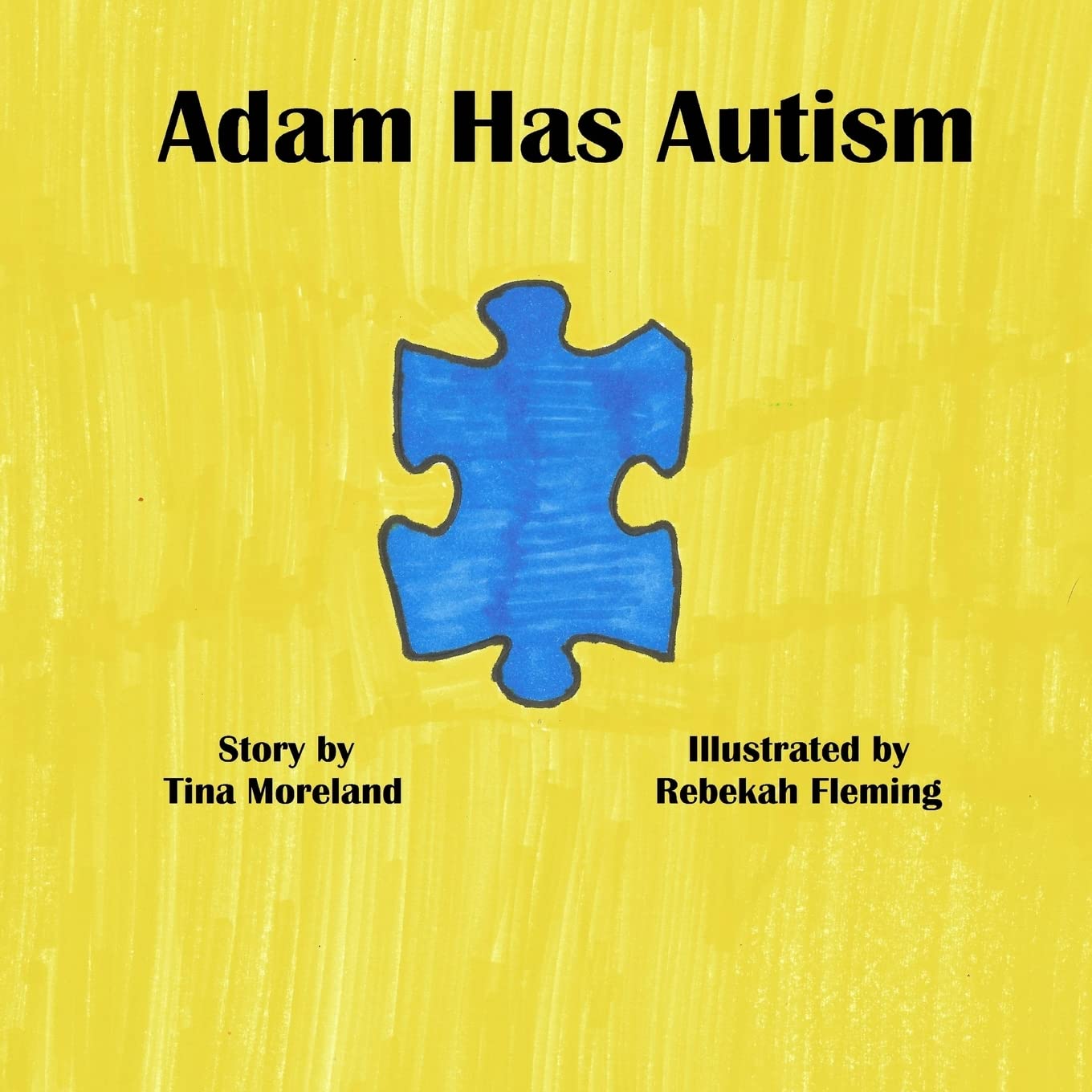 Adam Has Autism: Moreland, Tina, Fleming, Rebekah: 9781518719721 ...