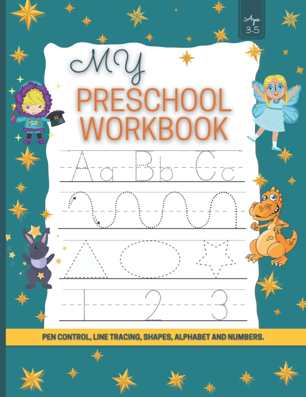 My Preschool Workbook: Pen Control, Line Tracing, Shapes, Alphabet AND ...