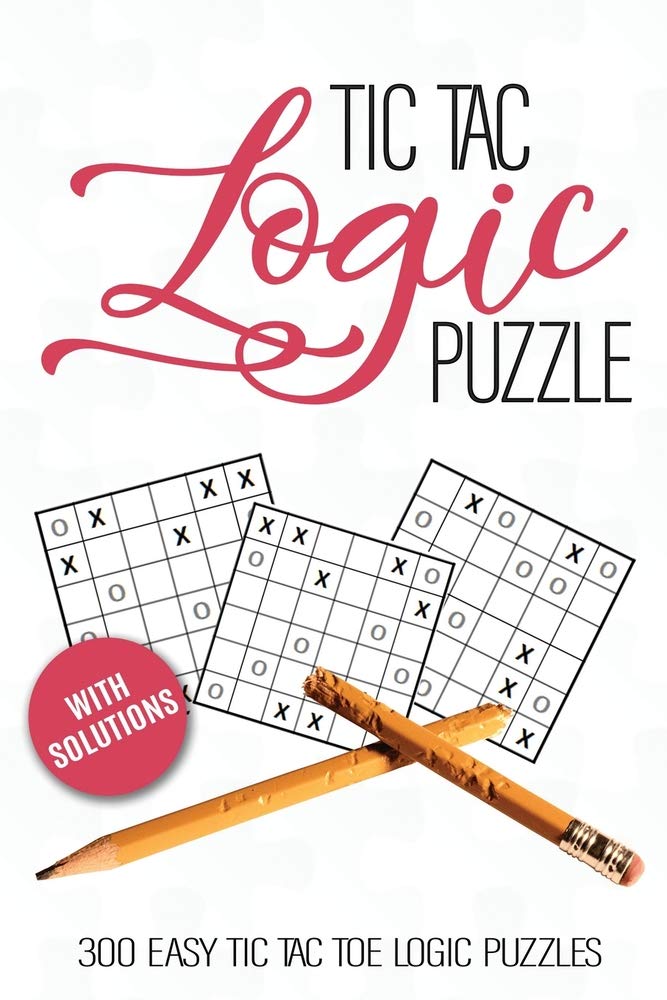Buy Tic Tac Logic Puzzle: 300 Easy Tic Tac Toe Logic Puzzles with ...