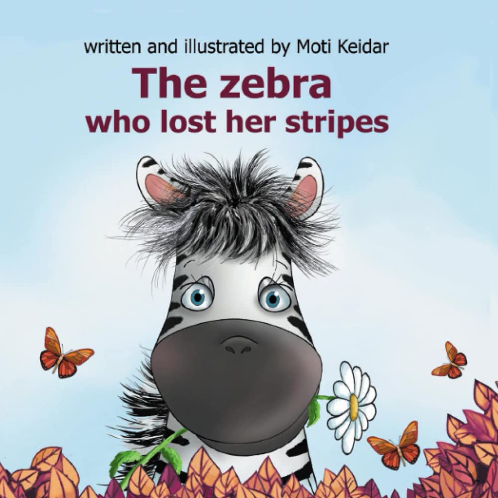 The zebra who lost her stripes (Educational books for kids): Keidar ...