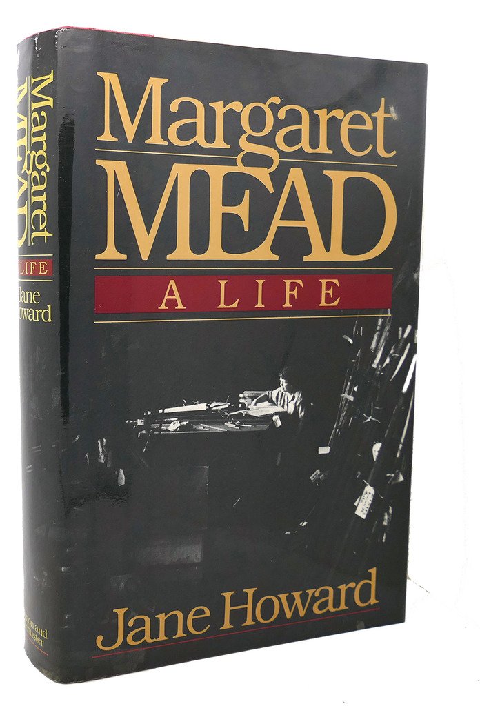 Margaret Mead: A Life: Howard, Jane: 9780671252250: Amazon.com: Books