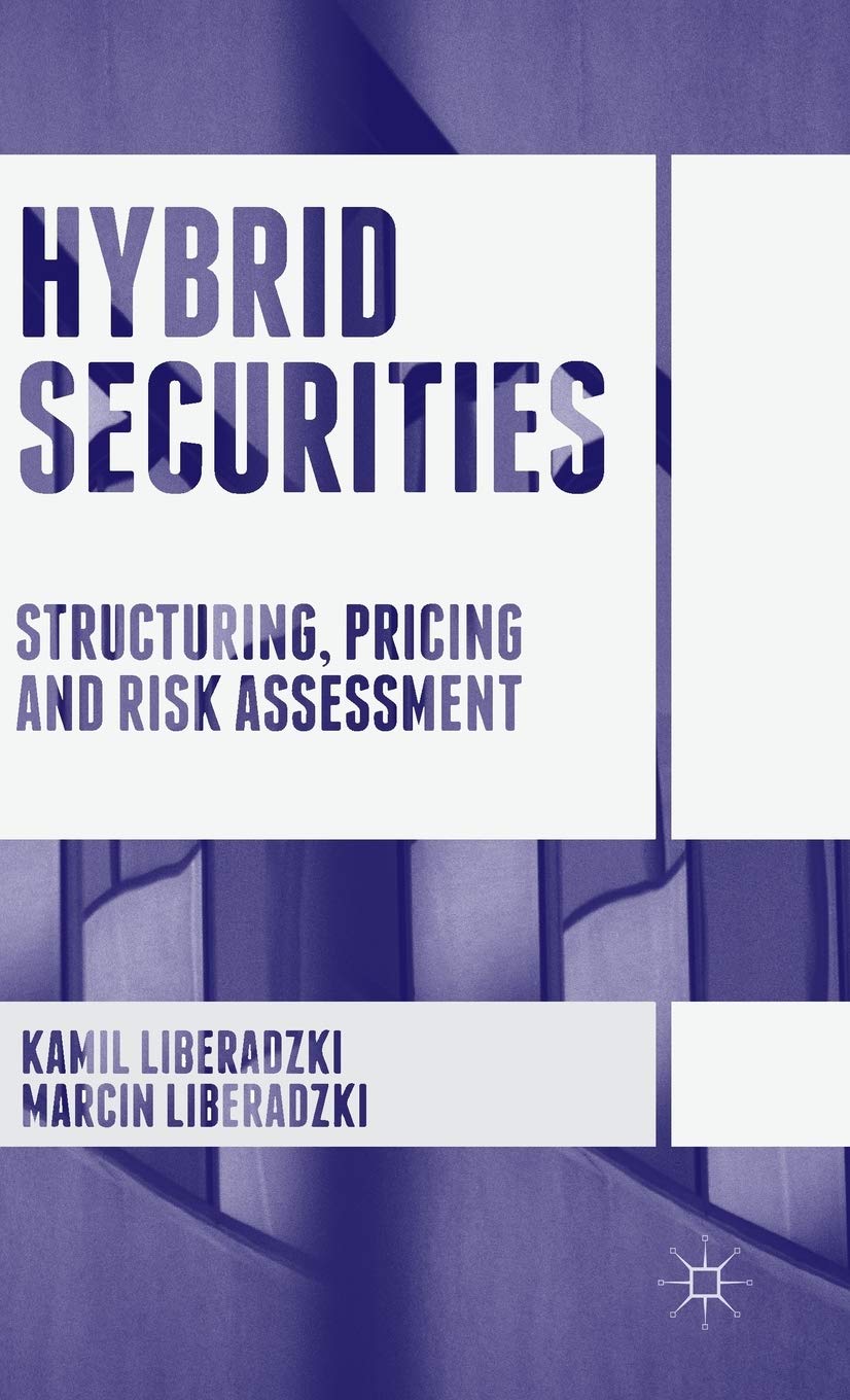 Amazon.com: Hybrid Securities: Structuring, Pricing and Risk Assessment ...